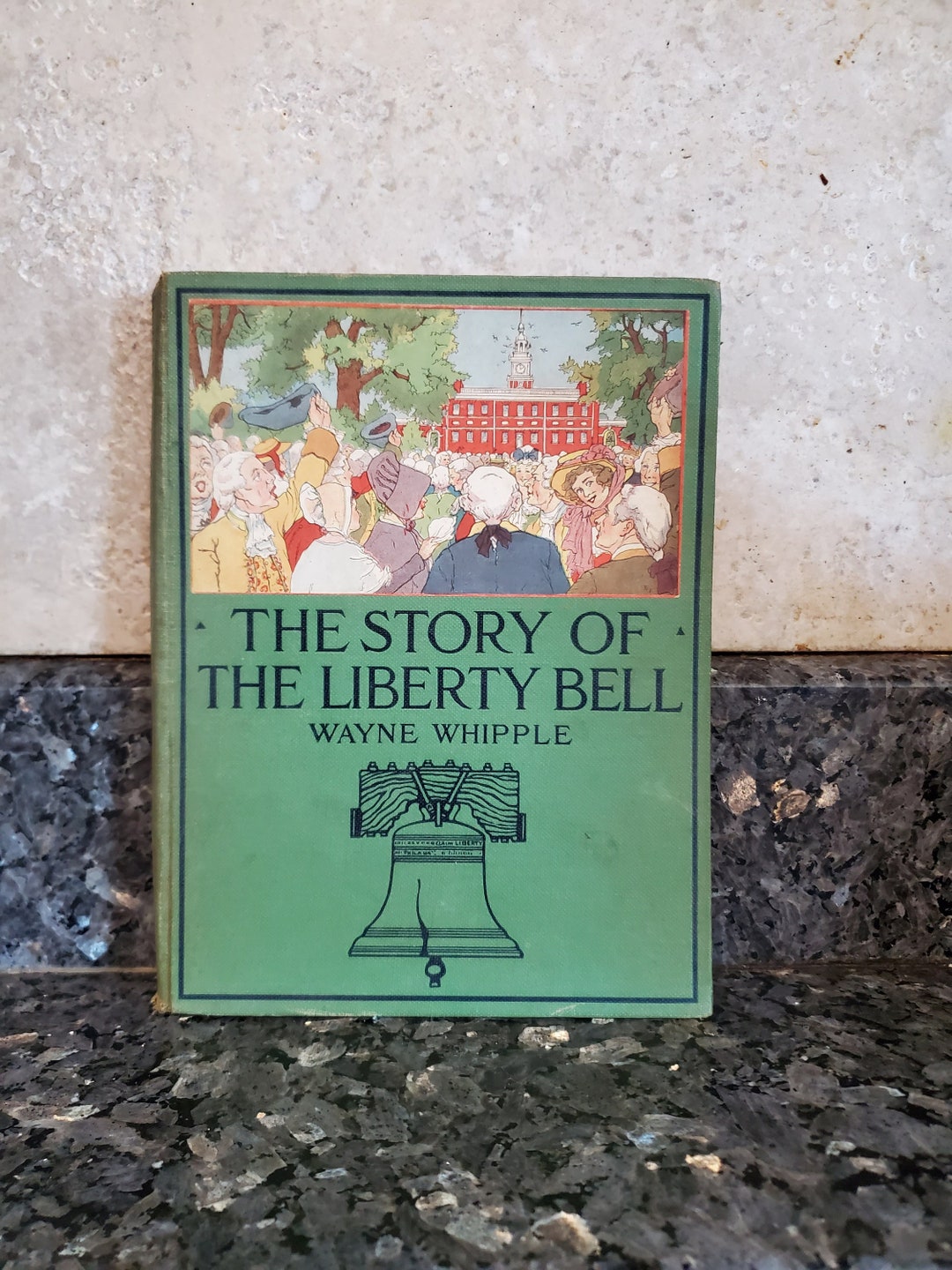 The Story of the Liberty Bell, History Book, Educational Book, Antique ...