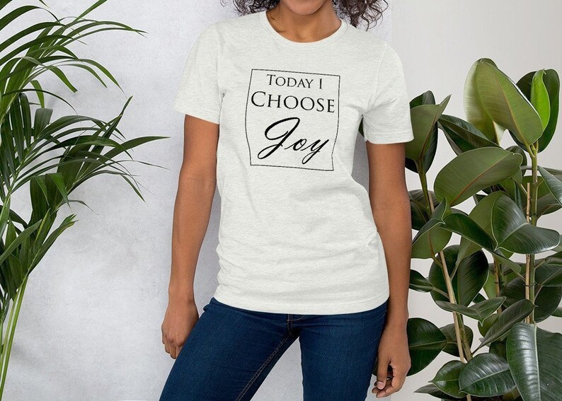 Today I Choose Joy Shirt Choose Joy Tshirt Inspirational T Shirt