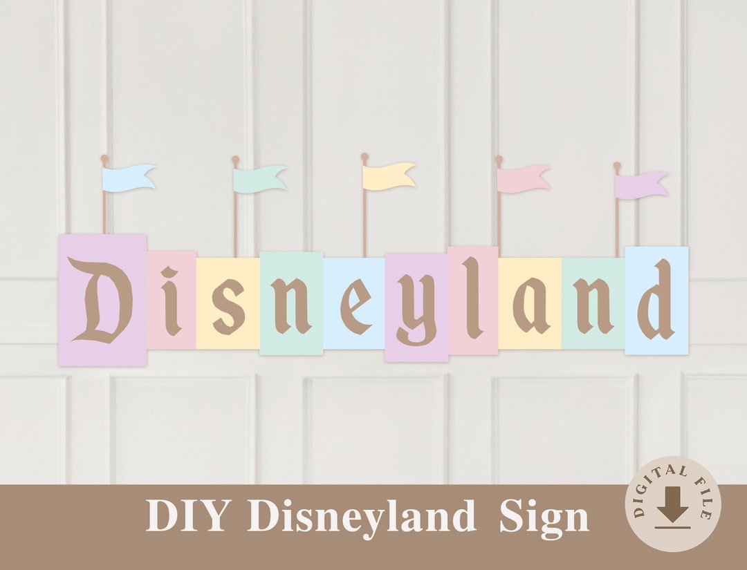 Printable Disneyland Party Sign, Disneyland Party Decoration, Digital ...