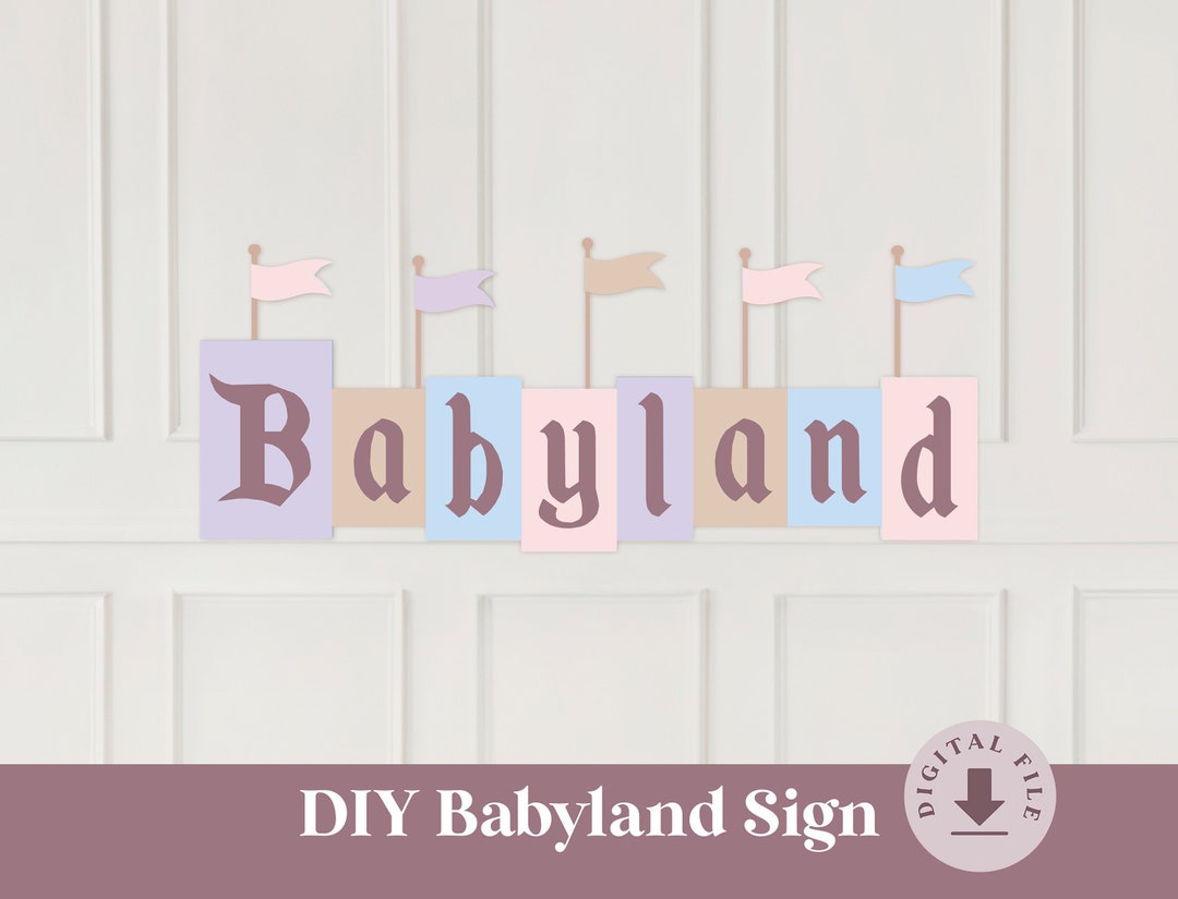 Printable Babyland Party Sign, Disneyland Baby Shower Party Decoration ...