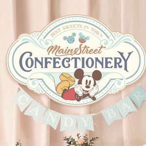 Mickey Confectionery Sign, Main Street Confectionery, Mickey Birthday ...