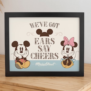 We've Got Ears Say Cheers Sign, Mainstreet Party, Mickey Birthday ...