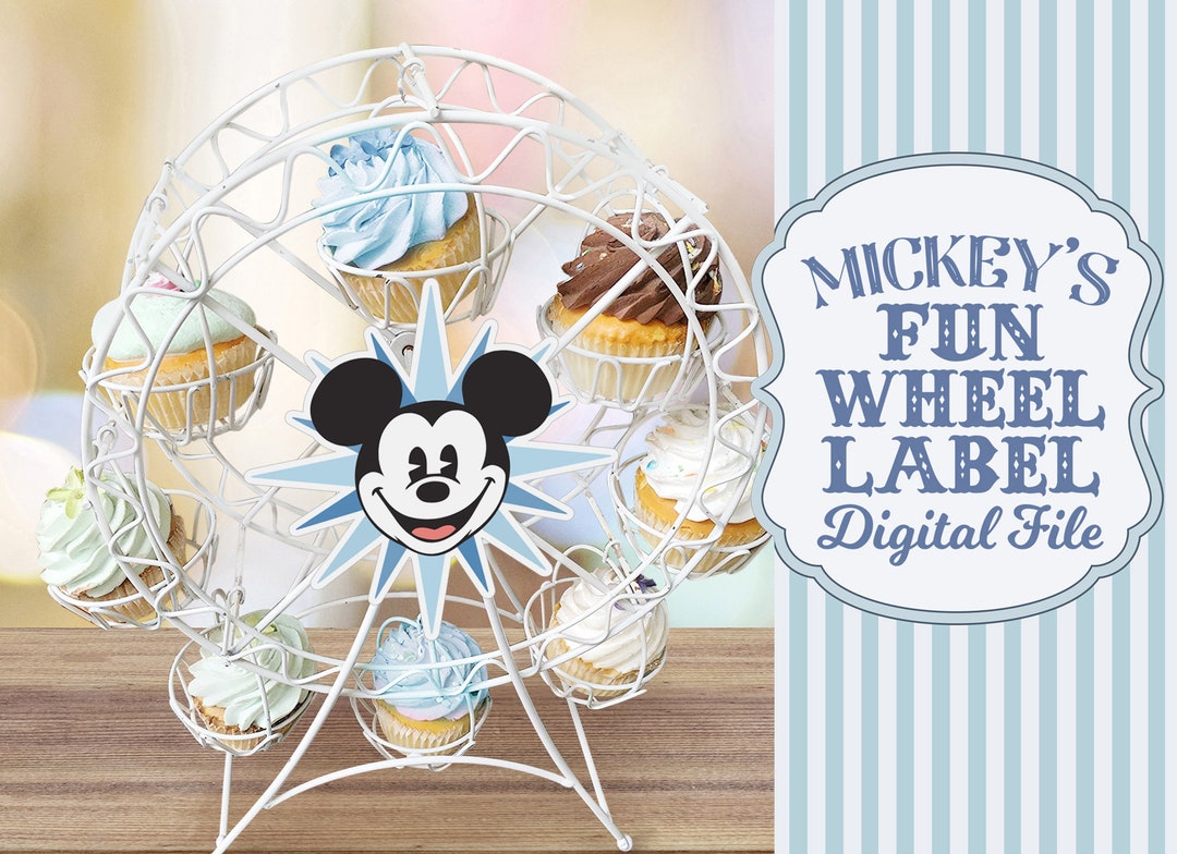 Printable Mickey's Fun Wheel Label, Mickey Birthday, Disneyland Party ...
