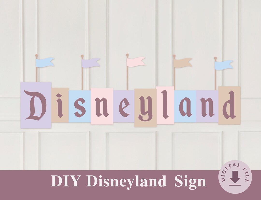 Printable Disneyland Party Sign, Disneyland Party Decoration, Digital ...