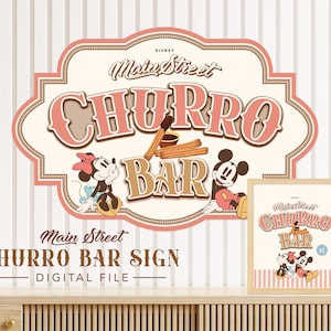 Mickey & Minnie Churro Bar Sign, Main Street Churros, Mickey Birthday ...