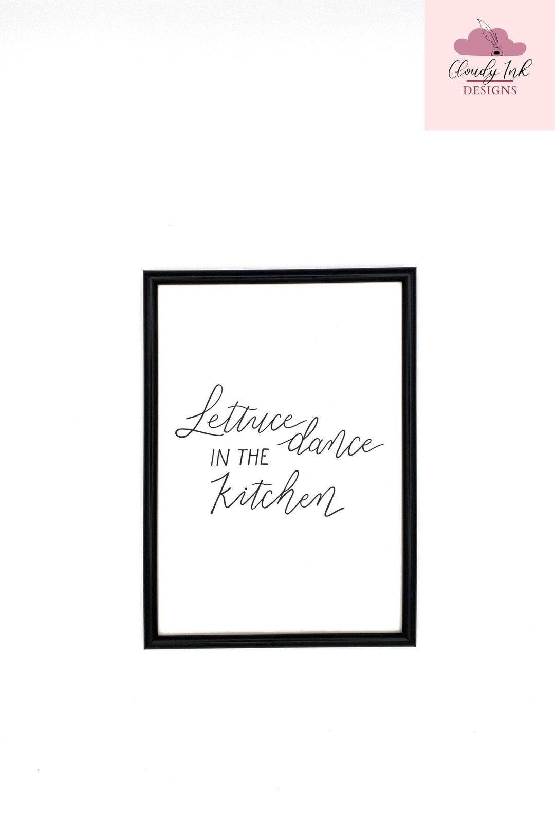 Lettuce dance in the kitchen, A4 calligraphy print, funny kitchen print ...