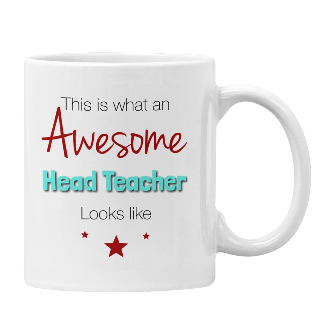 Head Teacher Mug This is What an Awesome Head Teacher Looks Like Gift ...