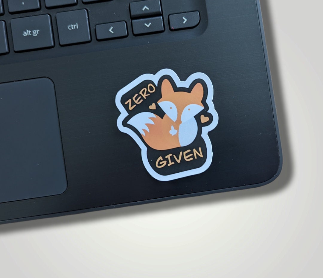 Zero Fox Given Sticker Decal Vinyl Humour - Etsy