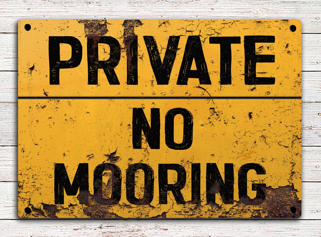 Private No Mooring Metal Sign Plaque Waterproof Vintage Rusted ...