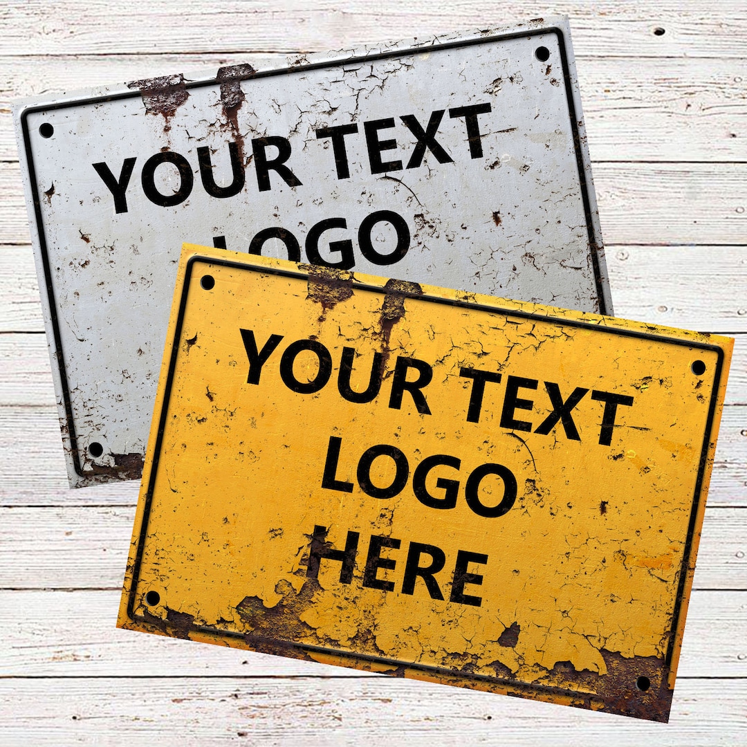 Custom Tin Sign Customised Metal Sign Vintage Rusted - Etsy