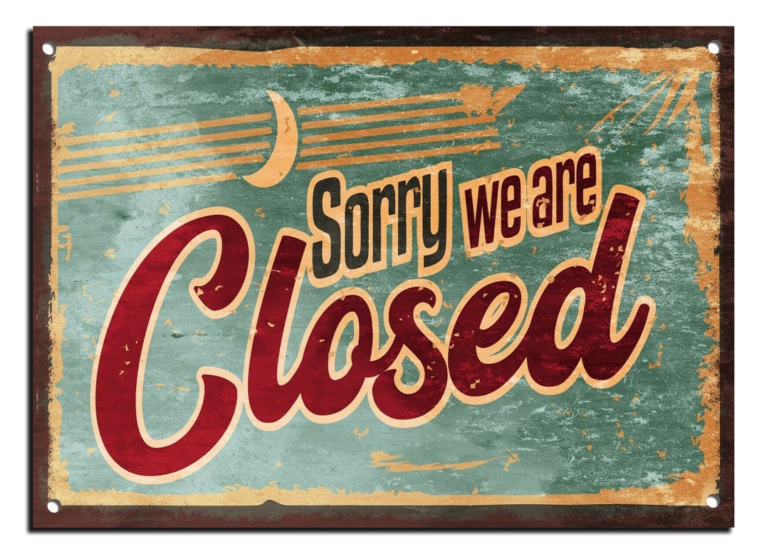 Sorry We Are Closed Sign Vintage Retro Style Metal Sign, Shop, Bar ...
