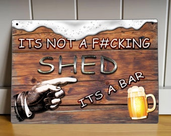 Funny Its Not a Fcking Shed Mancave Wall Sign. Retro Vintage Man Cave ...