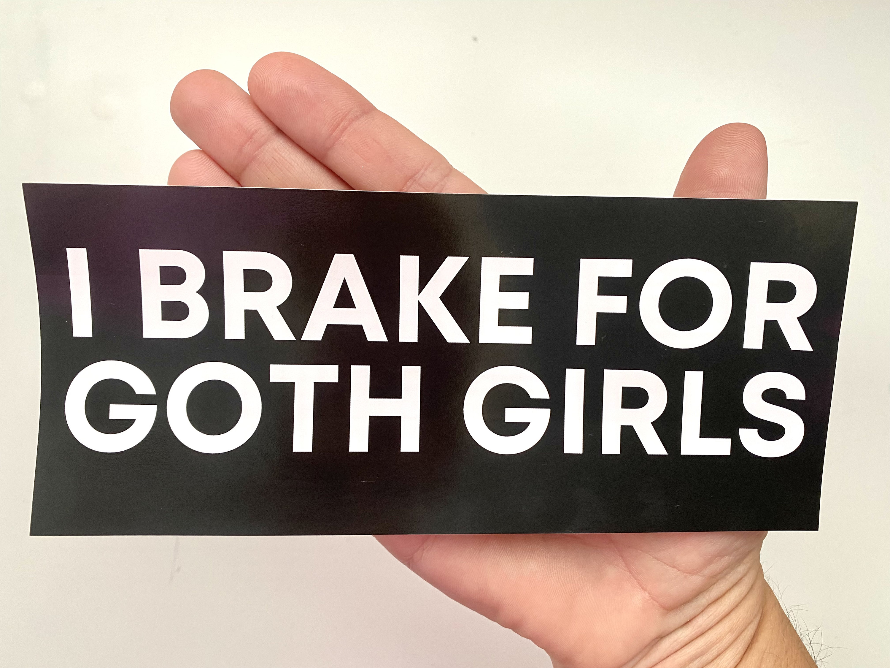 I Brake for Goth Girls Meme Bumper Sticker Bumper Sticker - Etsy
