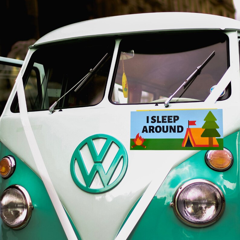 Funny Camping Bumper Sticker, I Sleep Around Bumper Sticker, Meme ...