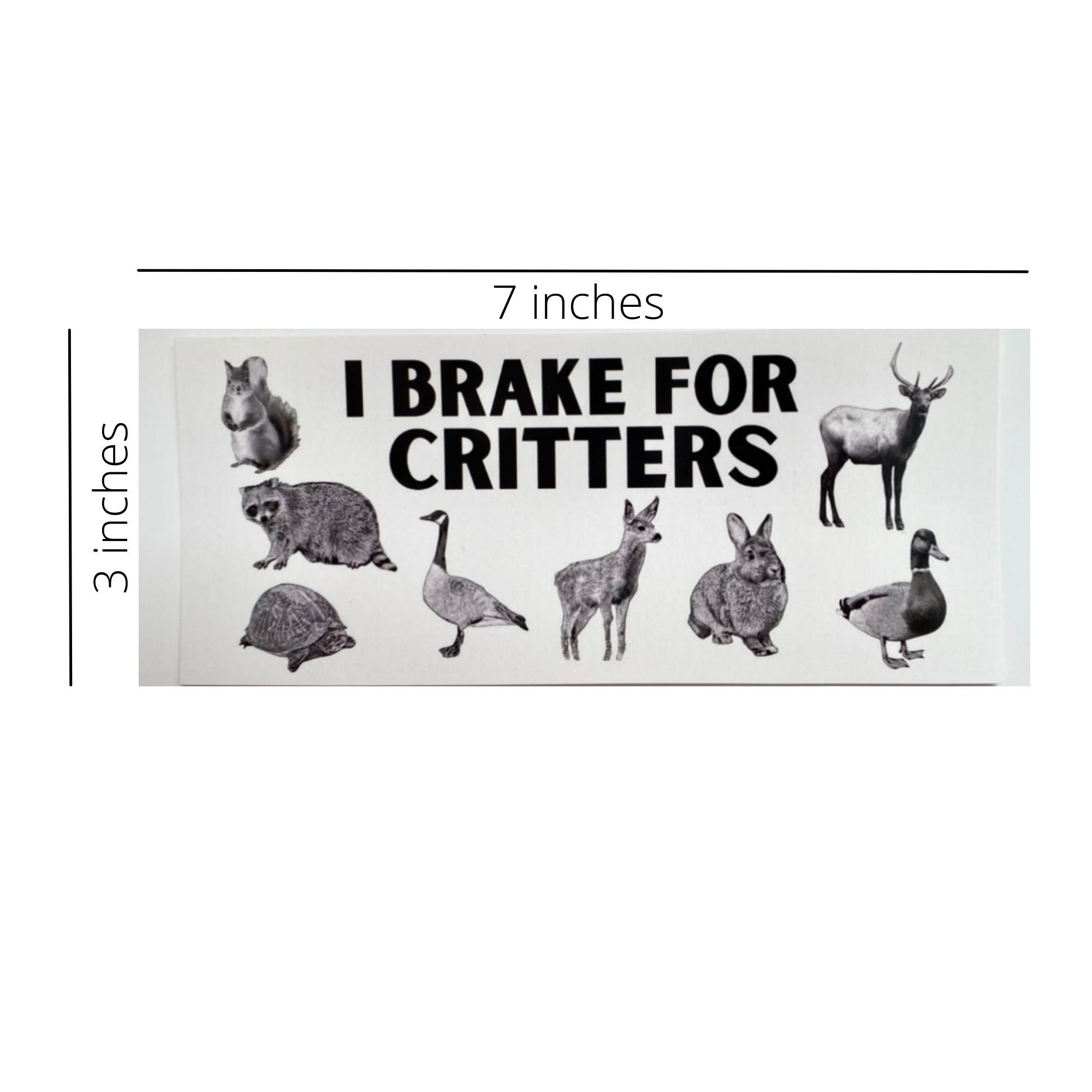 I Brake for Critters Bumper Sticker I Brake for Animals | Etsy