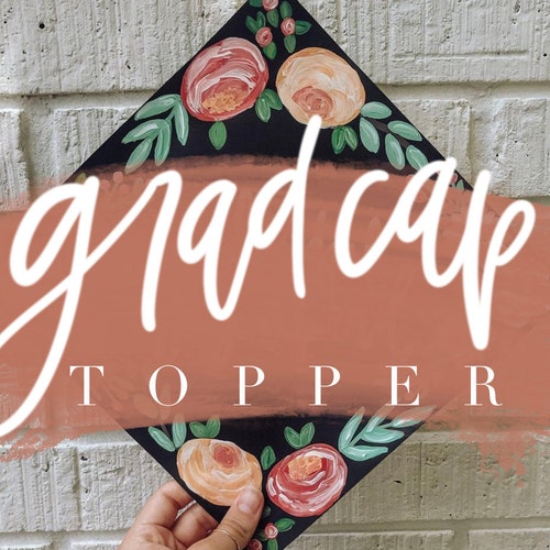 Grad Cap Topper Graduation Gift Tassel Custom Grad Quote Grad - Etsy