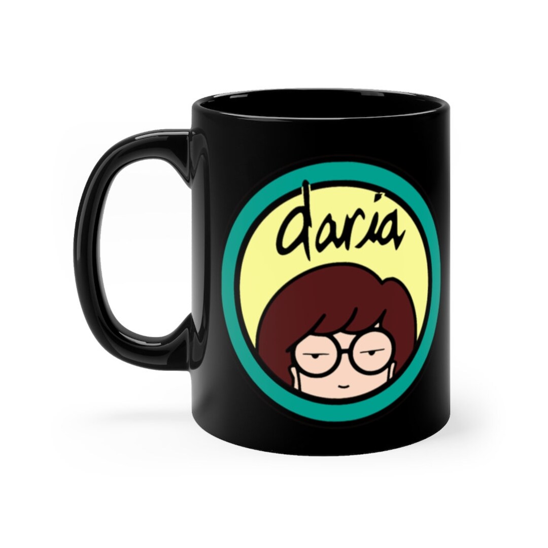 Daria You're Standing on My Neck - 11 Oz Black Mug - Etsy