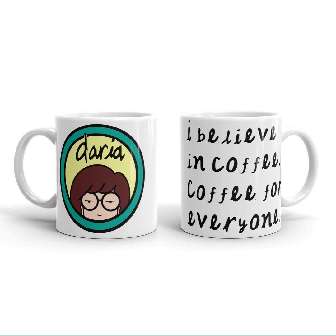 Daria Ceramic Mug - I Believe in Coffee Coffee for Everyone - Etsy