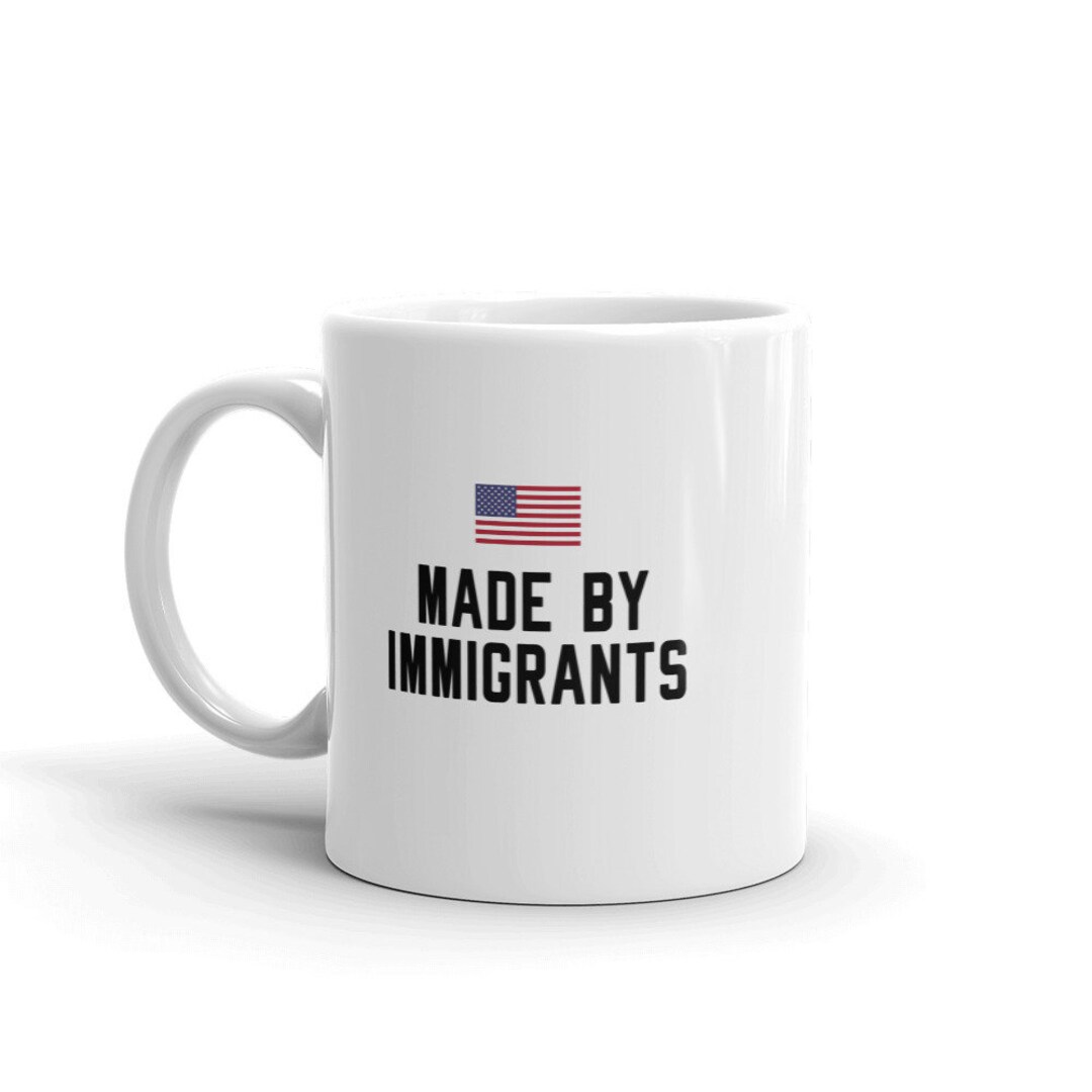 Made by Immigrants Ceramic Mug - Etsy