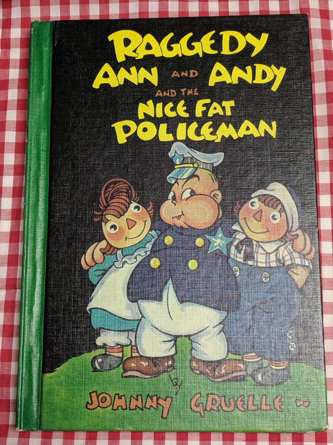 Raggedy Ann and Andy and the Nice Fat Policeman by Johnny Gruelle 1942 ...