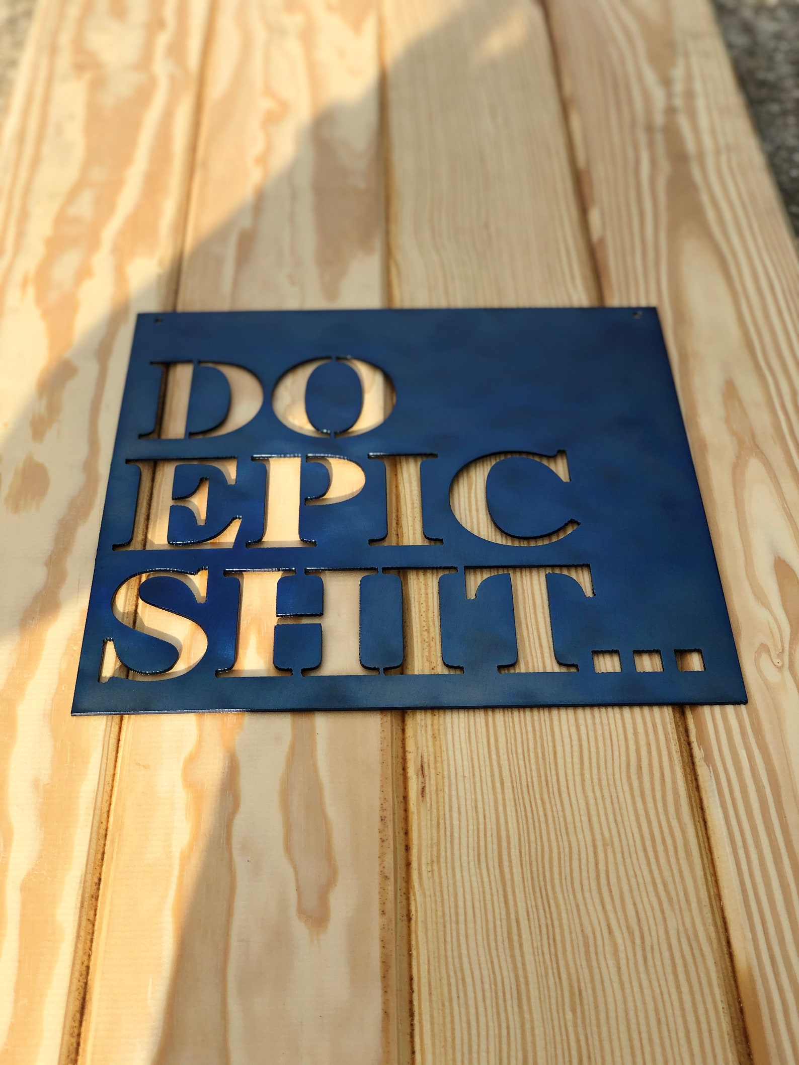 Do Epic Shit Metal Sign Garage Sign Man Cave Sign Metal - Etsy