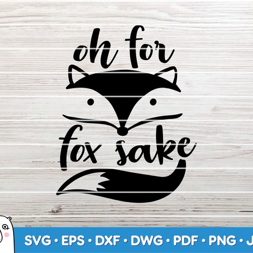 OH for Fox Sake / SVG Cut File / Car Decal SVG / Instant - Etsy