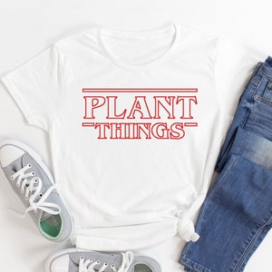 PLANT THINGS T-shirt Plants Stranger Things Shirt Water Based Print ...