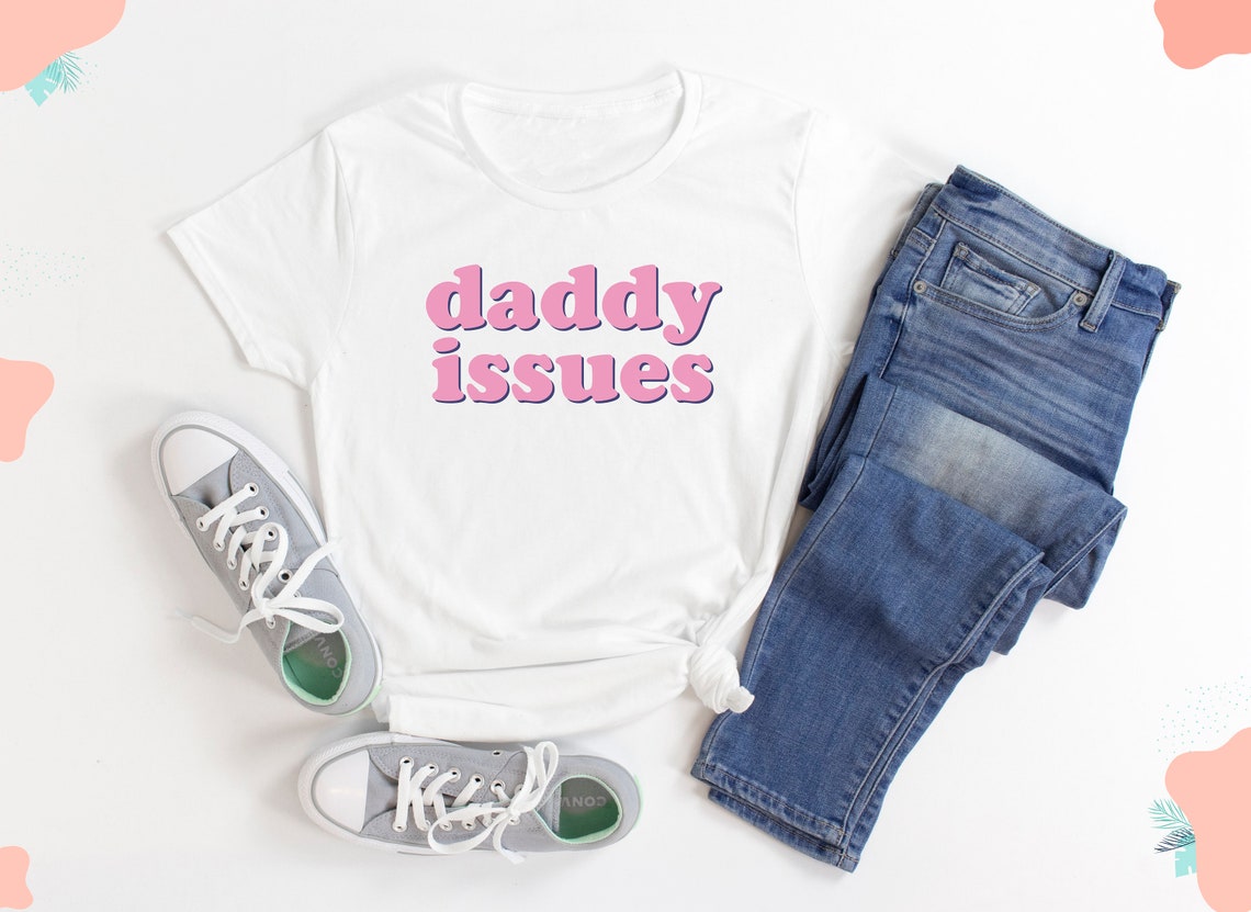 Daddy Issues Shirt Daddy Issues T-shirt Daddy Daughter Shirts, Goth ...