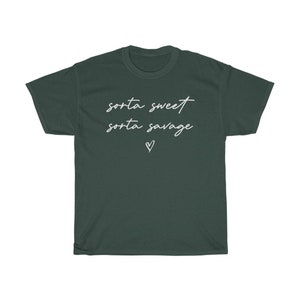 Sorta Sweet Sorta Savage Shirt | Funny Quote T-shirt | Instagram Famous ...