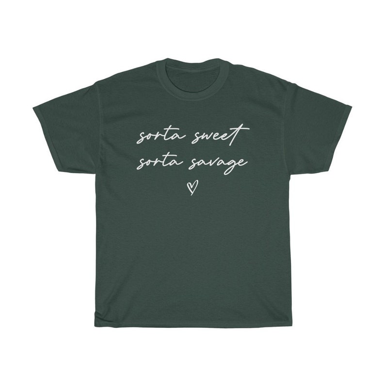 Sorta Sweet Sorta Savage Shirt | Funny Quote T-shirt | Instagram Famous ...