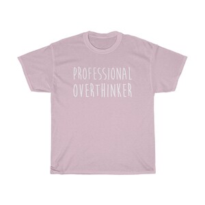 Funny Shirt, Overthinking T-shirt, Professional Overthinker Tee, Gift ...