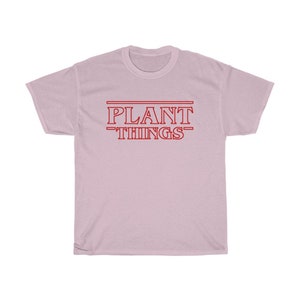 PLANT THINGS T-shirt Plants Stranger Things Shirt Water Based Print ...