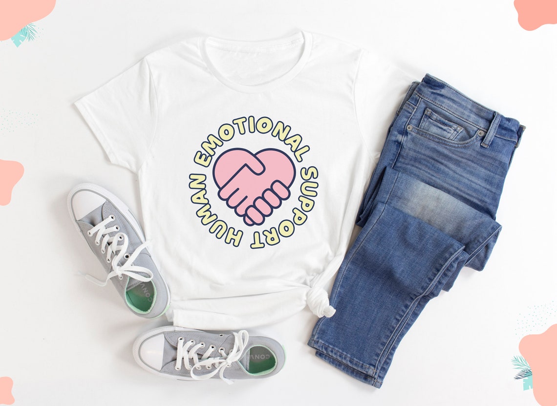 Emotional Support Human Shirt Mental Health Shirt Kindness - Etsy