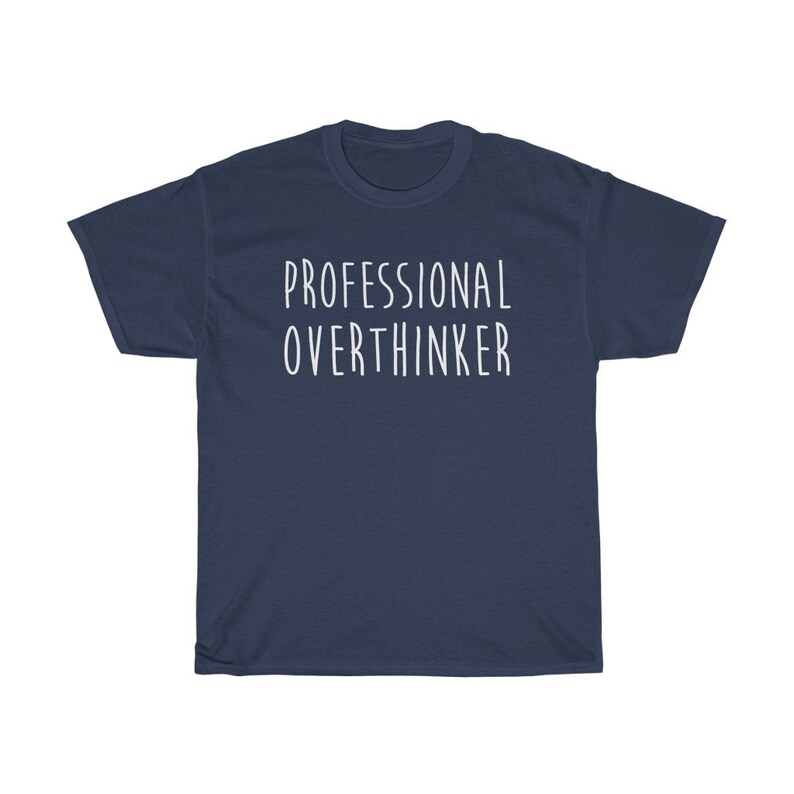 Funny Shirt, Overthinking T-shirt, Professional Overthinker Tee, Gift ...