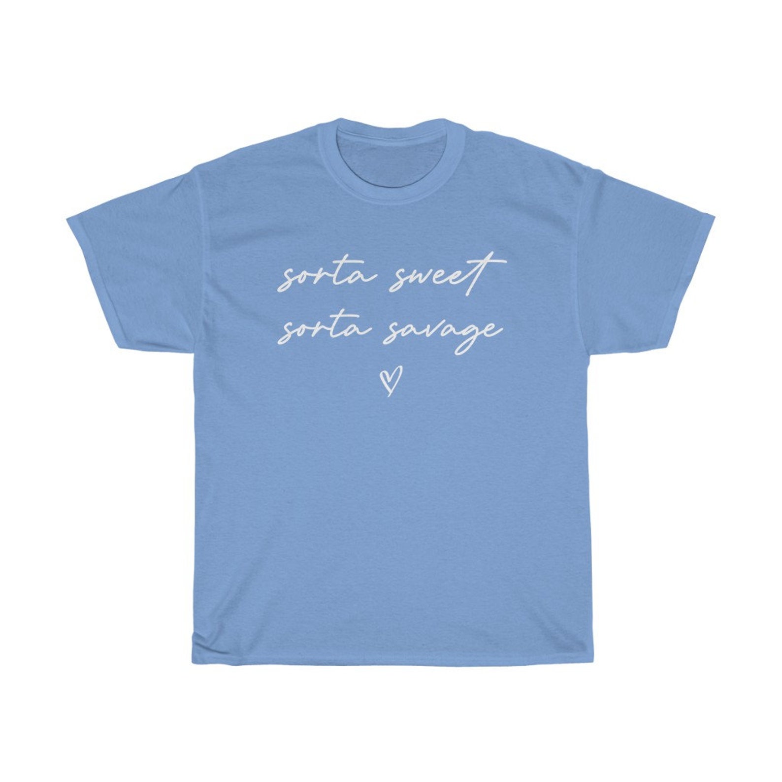 Sorta Sweet Sorta Savage Shirt | Funny Quote T-shirt | Instagram Famous ...