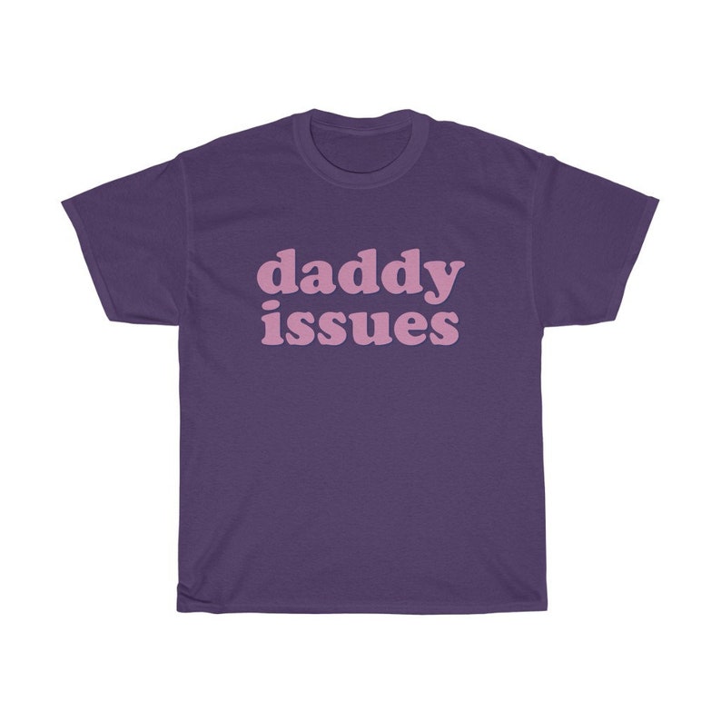 Daddy Issues Shirt Daddy Issues T Shirt Daddy Daughter Shirts Goth Aesthetic Aesthetic