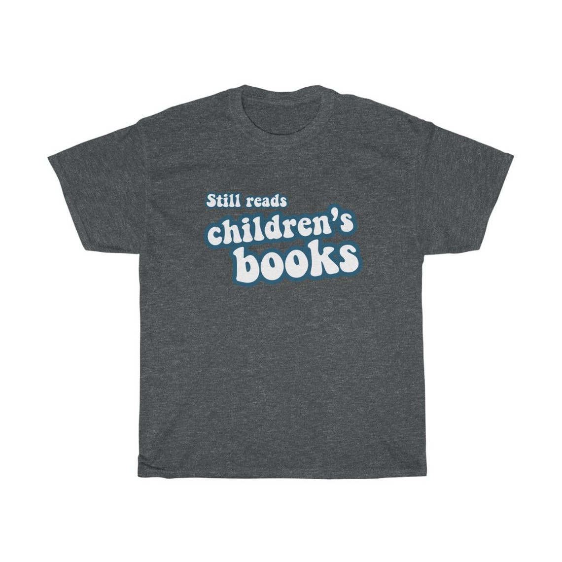Still Reads Children's Books Librarian Reading T-shirt Super-soft ...