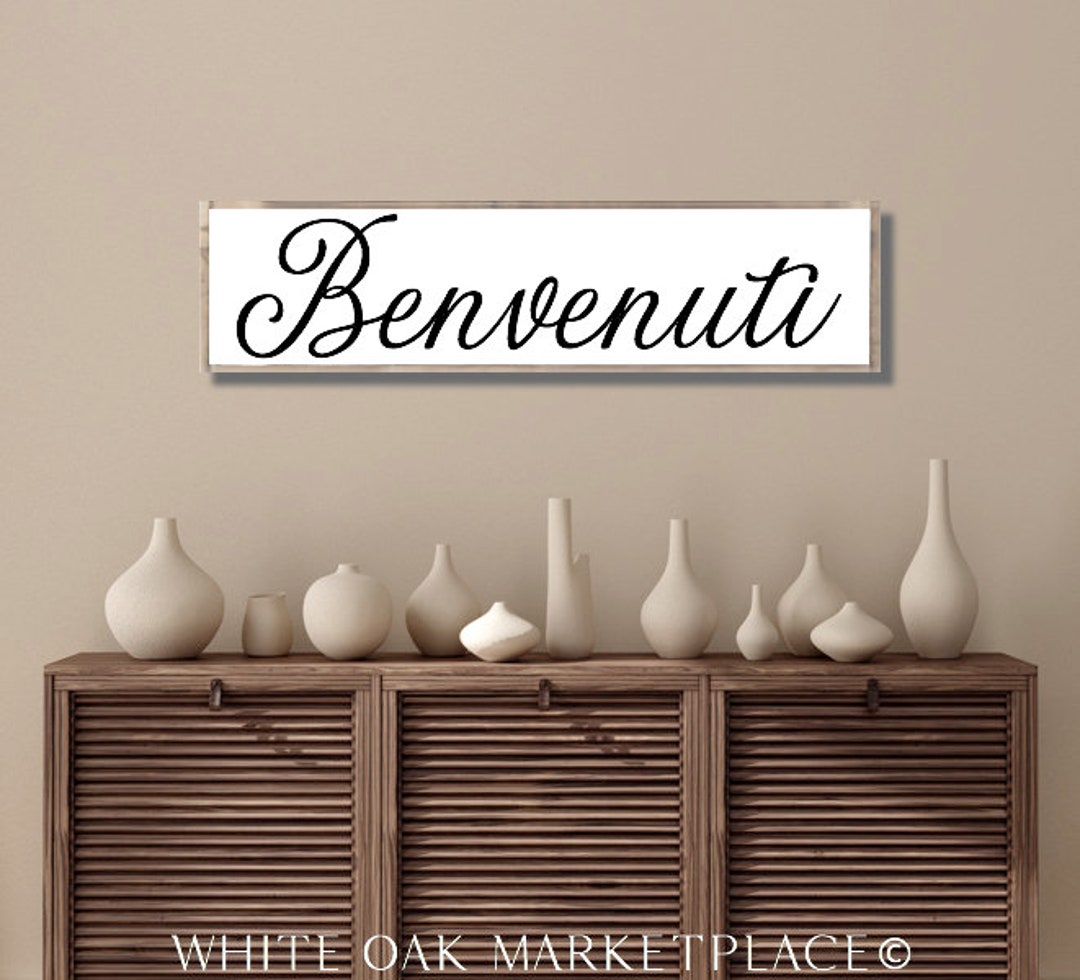 Benvenuti, Welcome Sign, Benvenuti Sign, Italian Welcome Sign, Italian ...