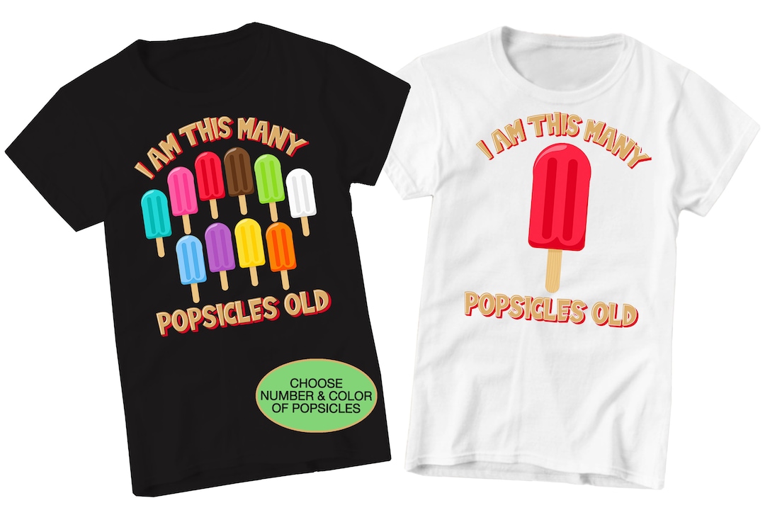 I Am This Many Popsicles Old Kids Birthday Shirt, 1st Birthday Toddler ...