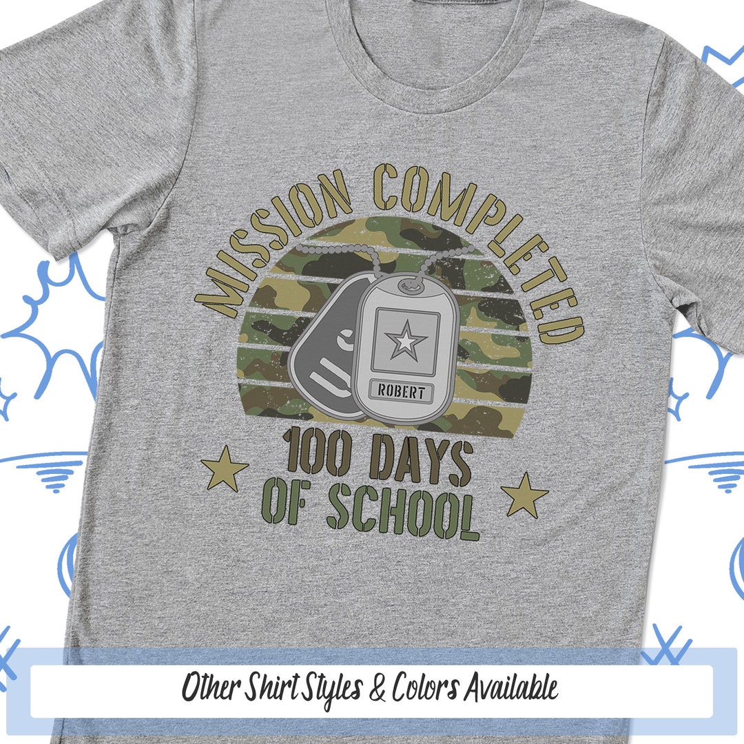 Mission Completed 100 Days of School Shirt, Boys Personalized Military ...