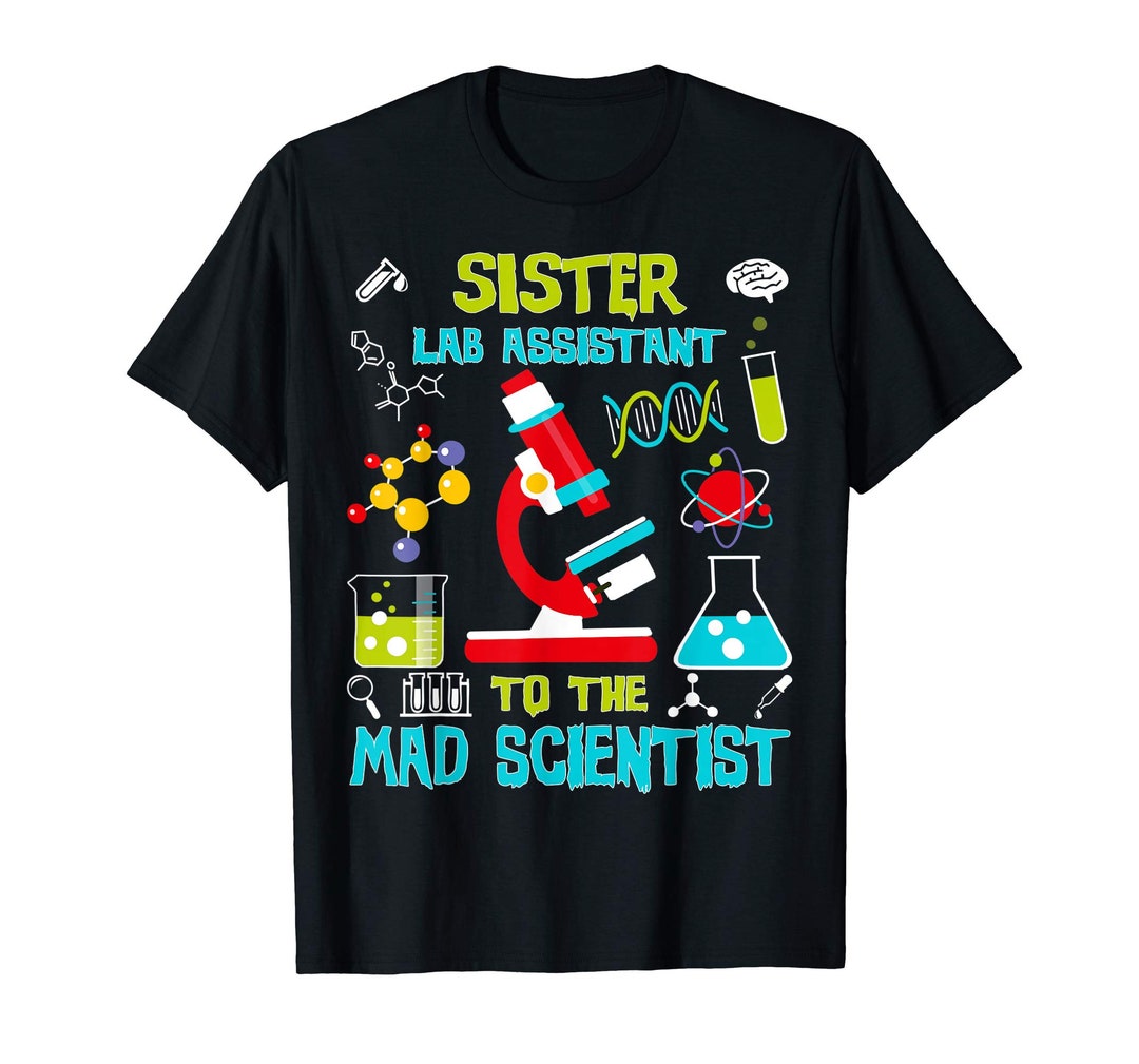 Sister Lab Assistant Mad Scientist Party T-shirt Birthday, Science ...