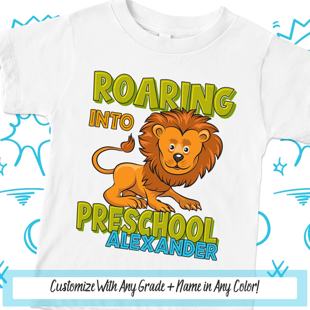 Roaring Into Preschool Tshirt, Lion Back to School Shirt, Personalized ...