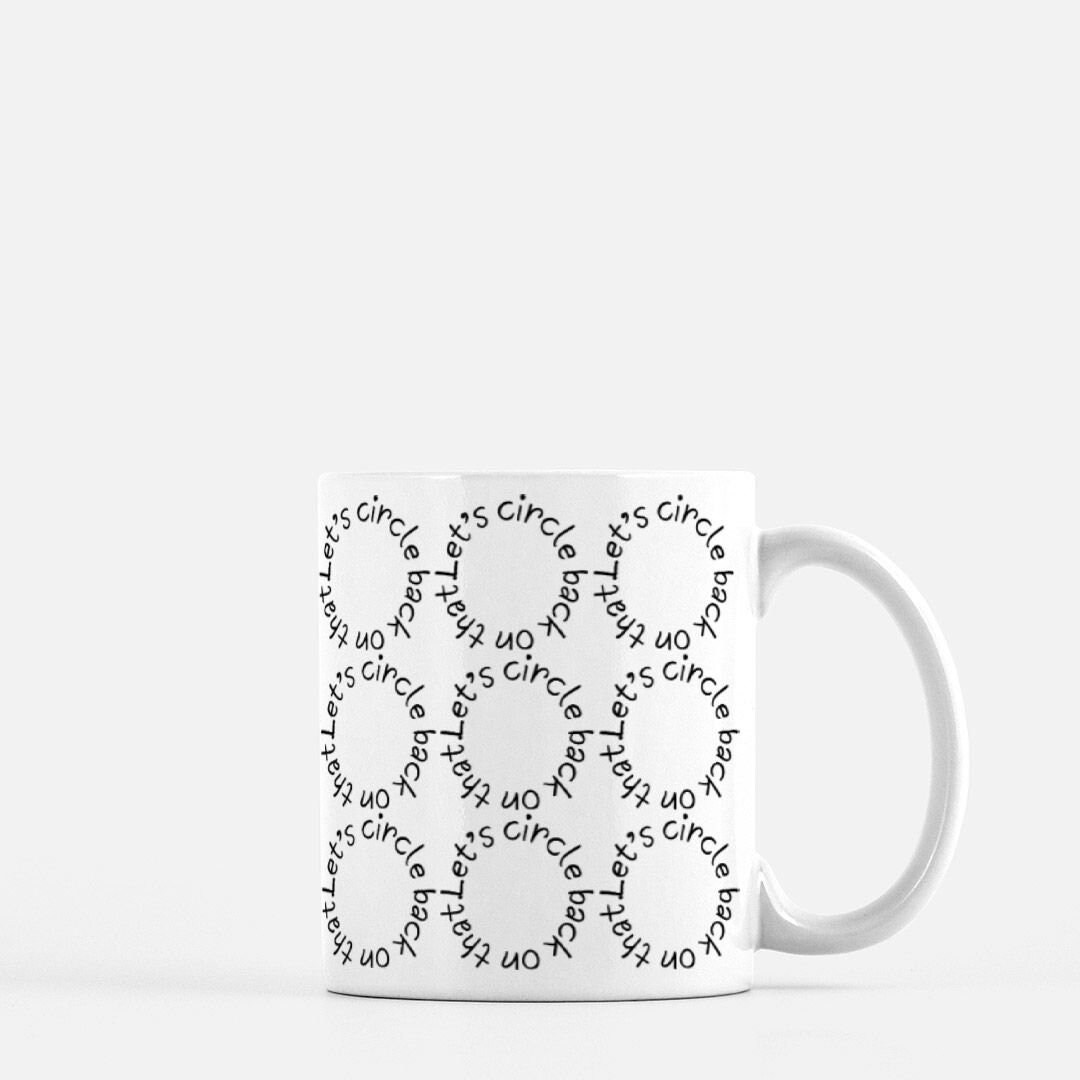 Office Humor Mug Let's Circle Back on That Office Saying Gift Mug 11oz ...