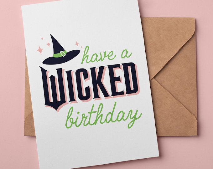 Have a Wicked Birthday Card | Wicked Birthday Card | Instant Download ...
