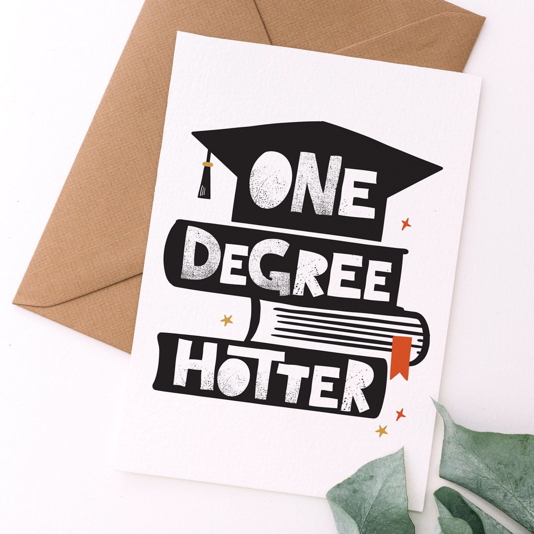 One Degree Hotter Graduation Card | Funny Graduation Card | Master ...