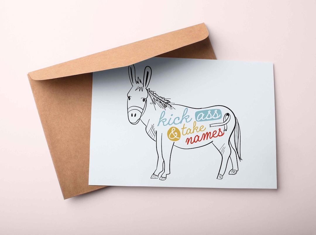 Kick Ass and Take Names Cancer Encouragement Card | Funny Cancer ...
