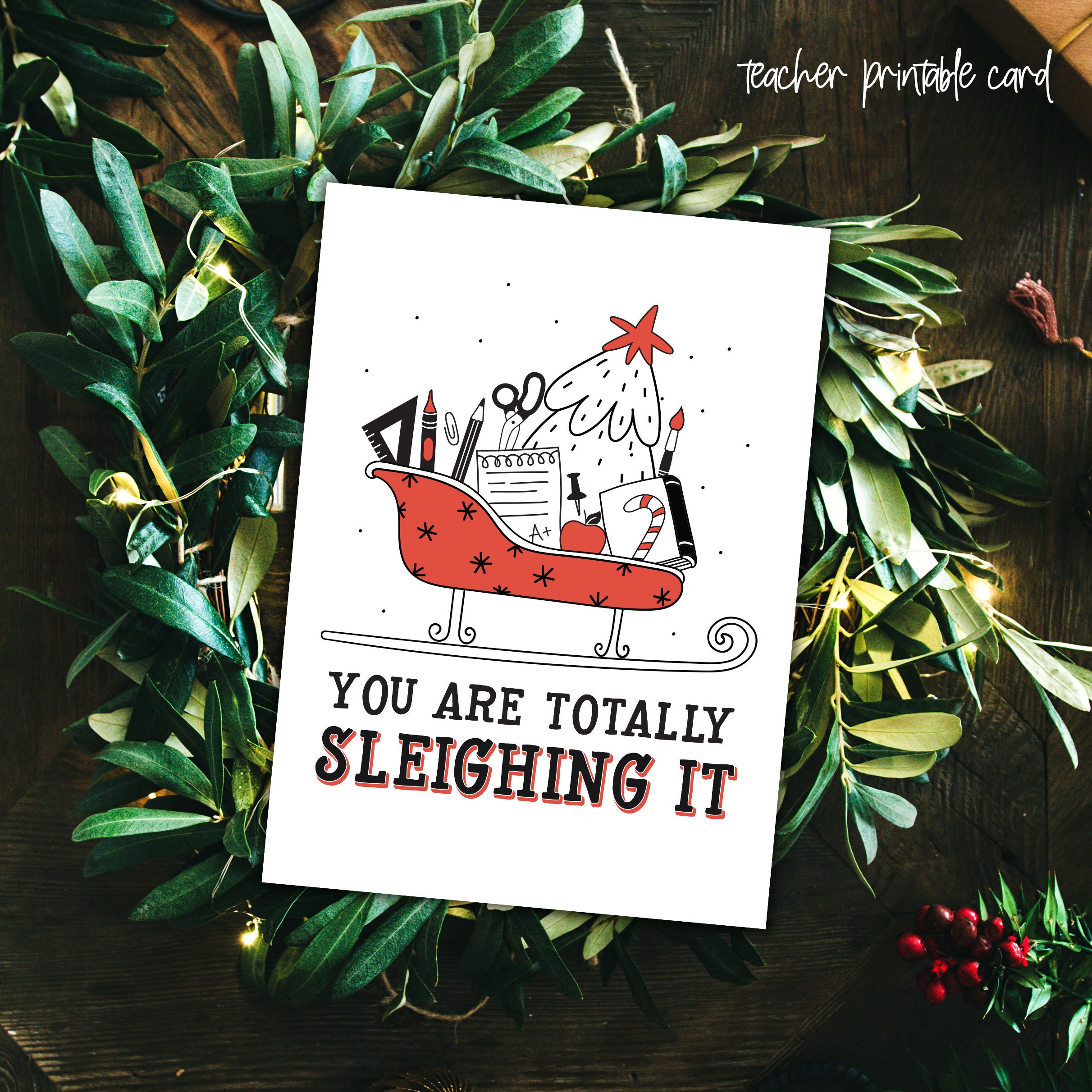 Teacher Sleighing It Printable Christmas Card Teacher - Etsy
