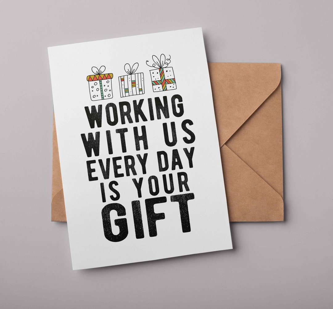 Working With Us is Your Gift Birthday Card | Funny Coworker Birthday ...