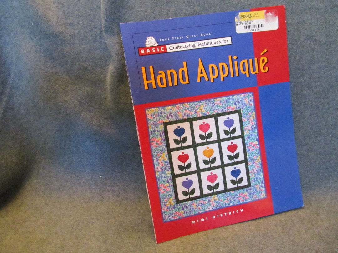 Hand Applique Basic Quiltmaking Technique, Nice Quilt Book for Someone ...