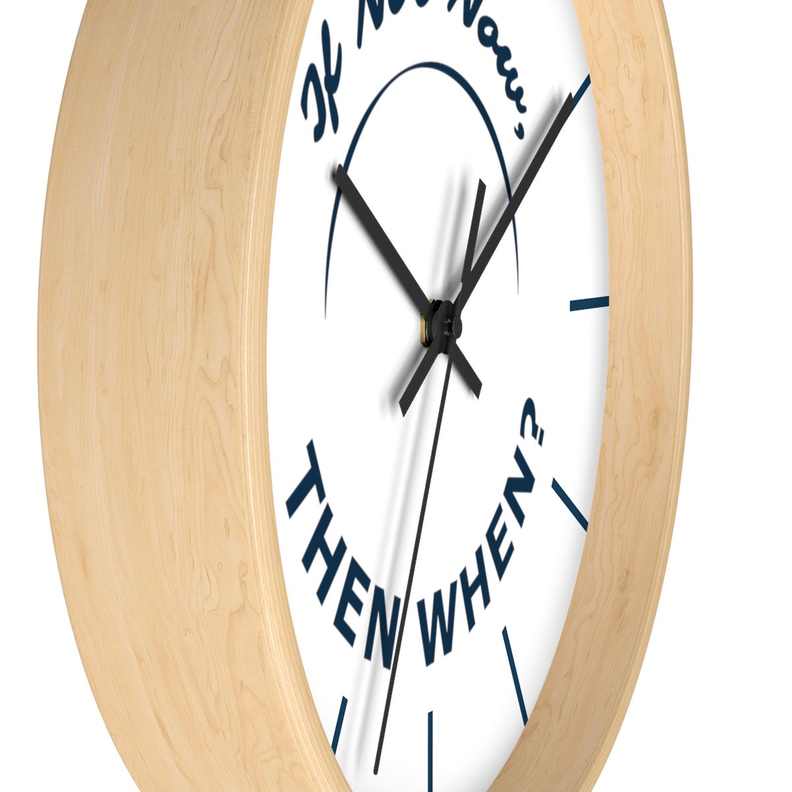 Wall Clock if Not Now Then When - Etsy